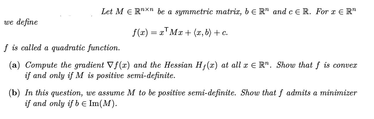 Solved Let Me Rnxn be a symmetric matrix, b E Rand c ER. For | Chegg.com