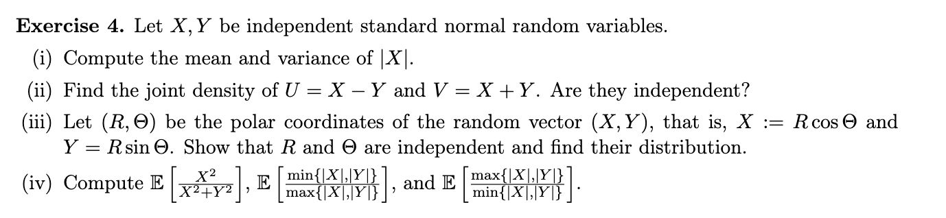 Solved Exercise 4. Let X, Y be independent standard normal | Chegg.com