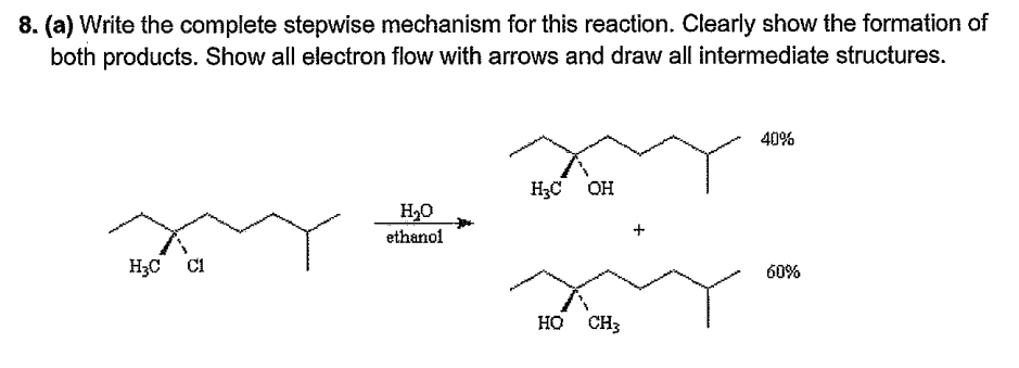 Solved 8. (a) Write the complete stepwise mechanism for this | Chegg.com