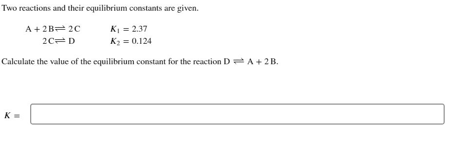 Solved Two reactions and their equilibrium constants are | Chegg.com