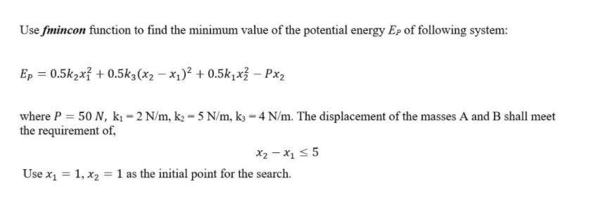 Solved Use fmincon function to find the minimum value of the | Chegg.com