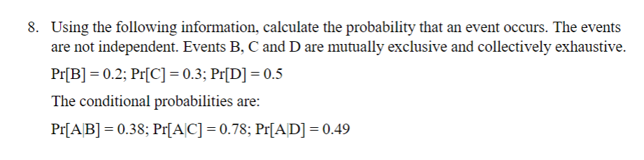 Solved 8. Using the following information, calculate the | Chegg.com