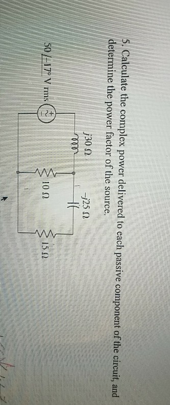 Solved 5. Calculate the complex power delivered to each | Chegg.com