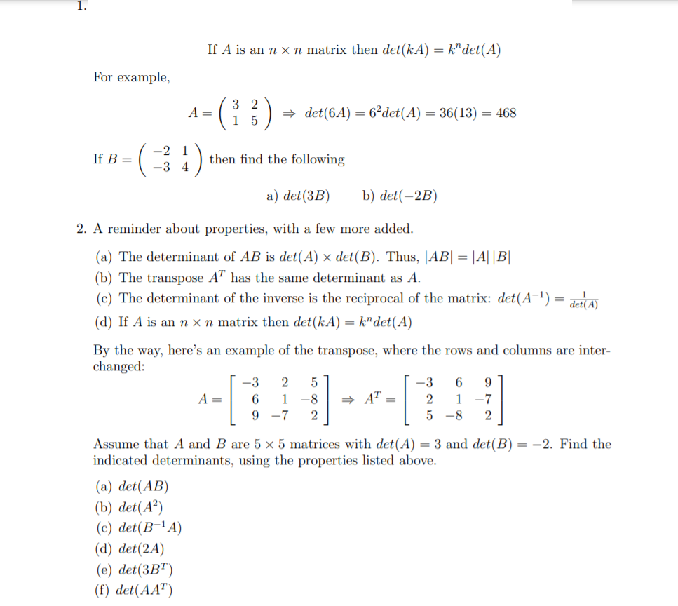Solved If A is an n x n matrix then det(kA) = k”det(A) For | Chegg.com
