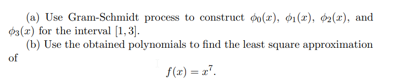 Solved (a) Use Gram-Schmidt process to construct 00(2), | Chegg.com