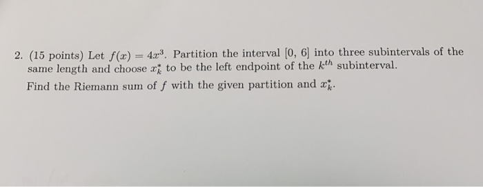 Solved 2. (15 points) Let f(x) 43. Partition the interval | Chegg.com