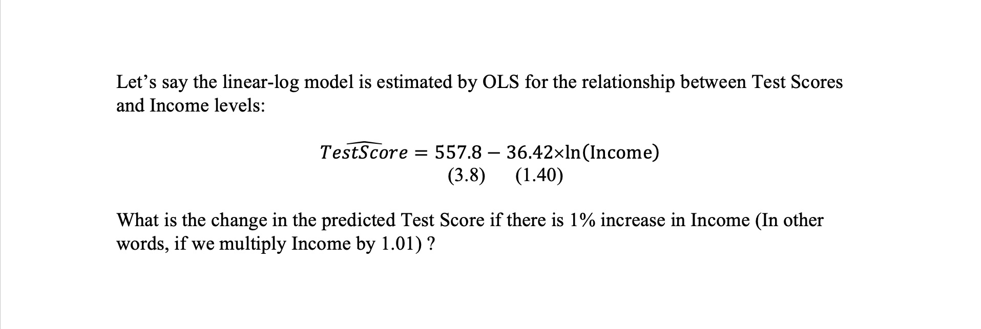 Solved Let's say the linear-log model is estimated by OLS | Chegg.com