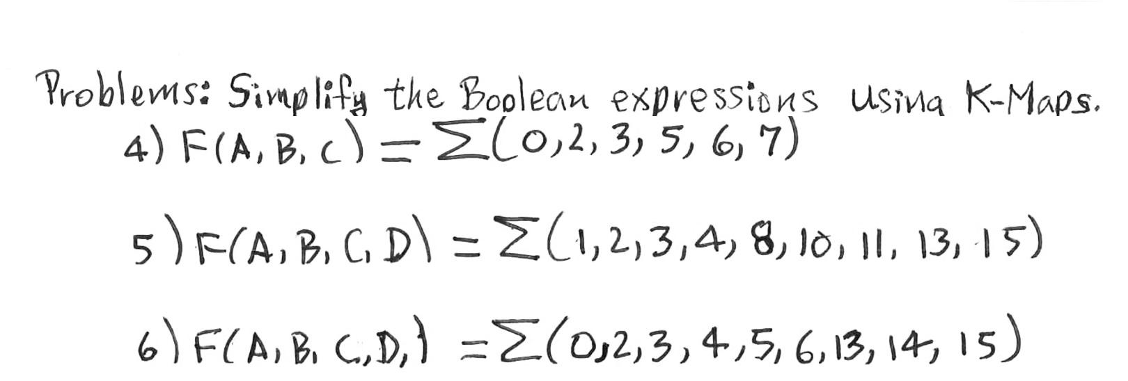 Solved Problems: Simplify the Boolean expressions Usina | Chegg.com