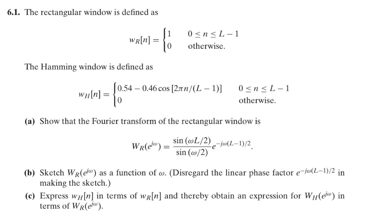 Solved 6.1. ﻿The rectangular window is defined | Chegg.com