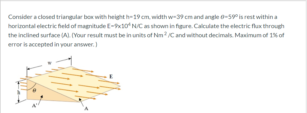 Solved Consider a closed triangular box with height h=19 cm, | Chegg.com