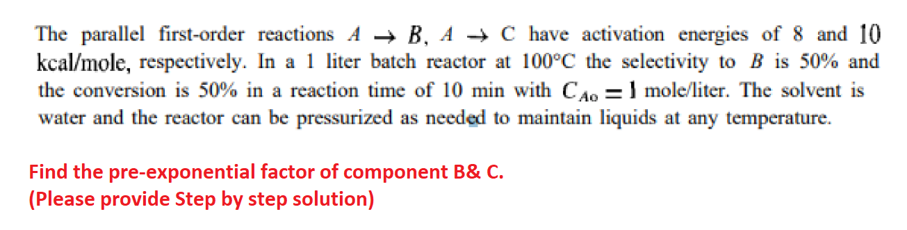 Solved The parallel first-order reactions A → B, A + C have | Chegg.com