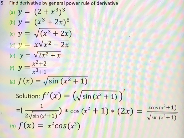 Solved 5. Find derivative by general power rule of | Chegg.com