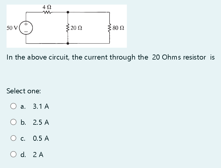 Solved In the above circuit, the current through the 20 | Chegg.com