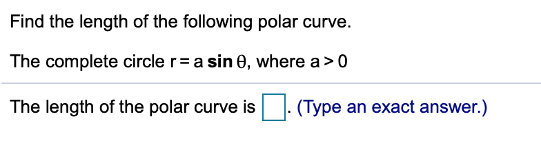 Solved Find the length of the following polar curve. The | Chegg.com