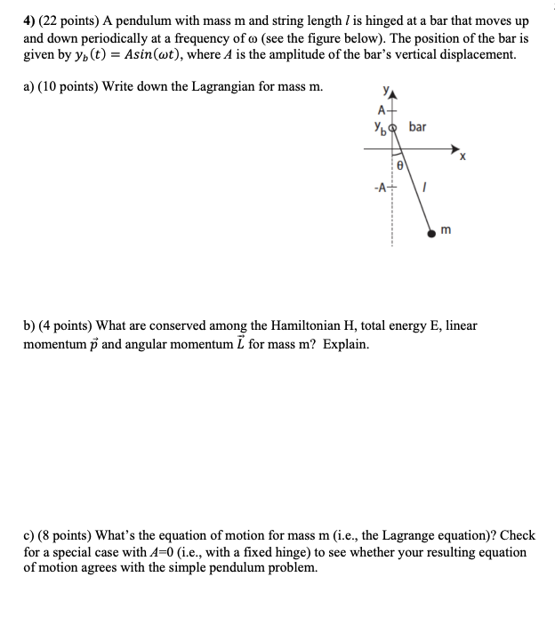 Solved 4) ( 22 points) A pendulum with mass m and string | Chegg.com