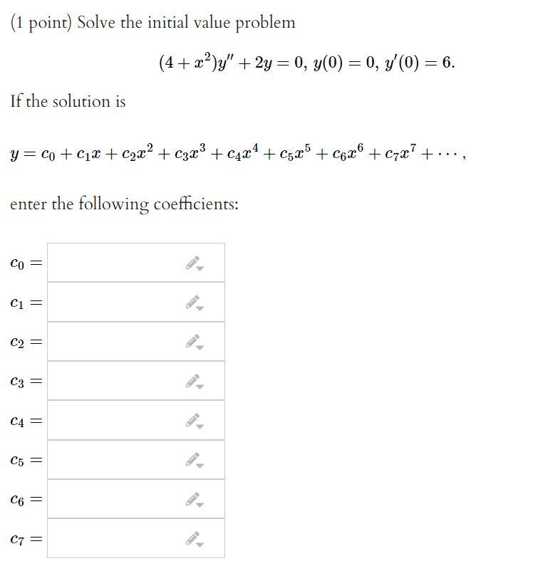 Solved (1 point) Solve the initial value problem (4+x²)/" + | Chegg.com