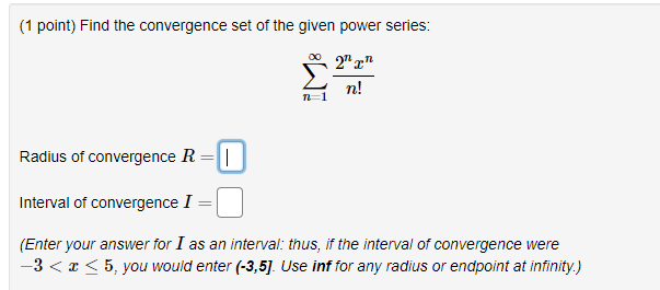 Solved (1 point) Find the convergence set of the given power | Chegg.com