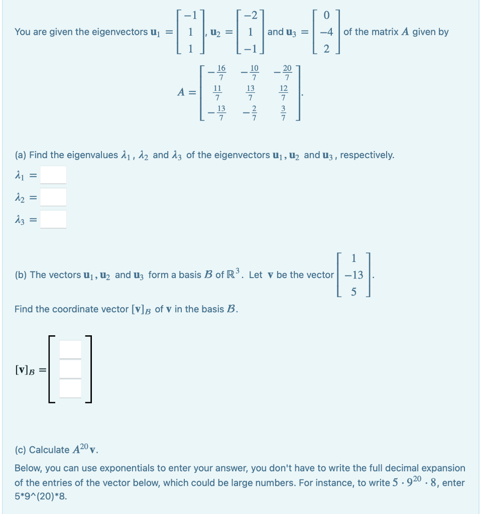 Solved You are given the eigenvectors u1=⎣⎡−111⎦⎤, | Chegg.com