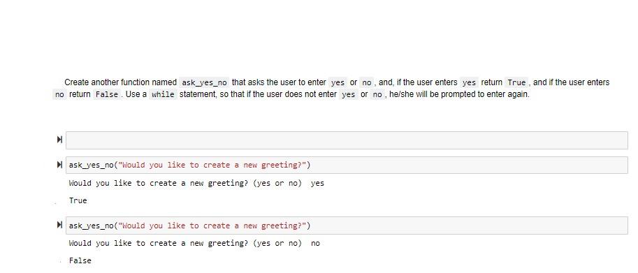 Solved Create another function named ask_yes_no that asks | Chegg.com
