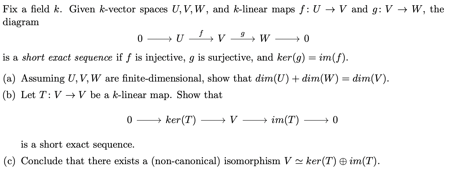 Solved Fix a field k. Given k-vector spaces U,V,W, and | Chegg.com