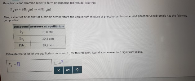 Solved Phosphorus and bromine react to form phosphorus | Chegg.com