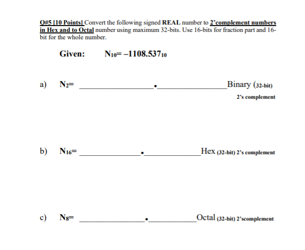 Solved Q#5 [10 Points] Convert the following signed REAL | Chegg.com