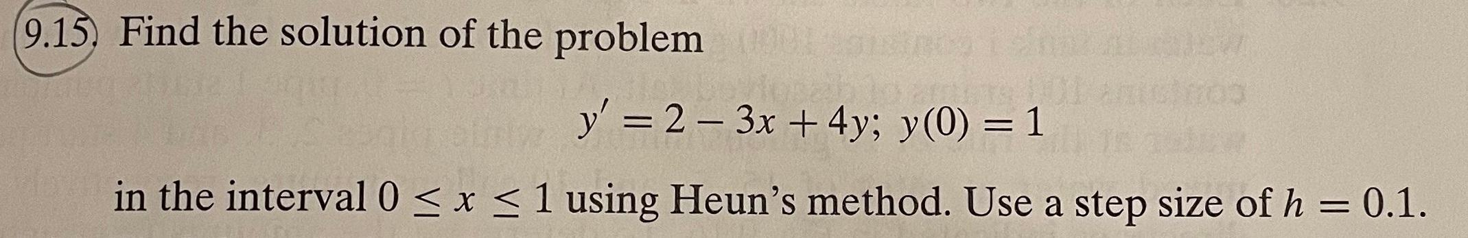 Solved 9.15. Find the solution of the problem y' = 2 – 3x + | Chegg.com