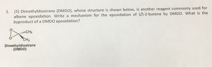 Solved 1. (5) Dimethyldioxirane (DMDO), whose structure is | Chegg.com