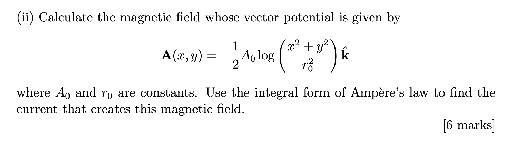 Solved (ii) Calculate the magnetic field whose vector | Chegg.com