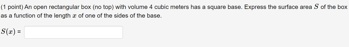 Solved (1 point) An open rectangular box (no top) with | Chegg.com