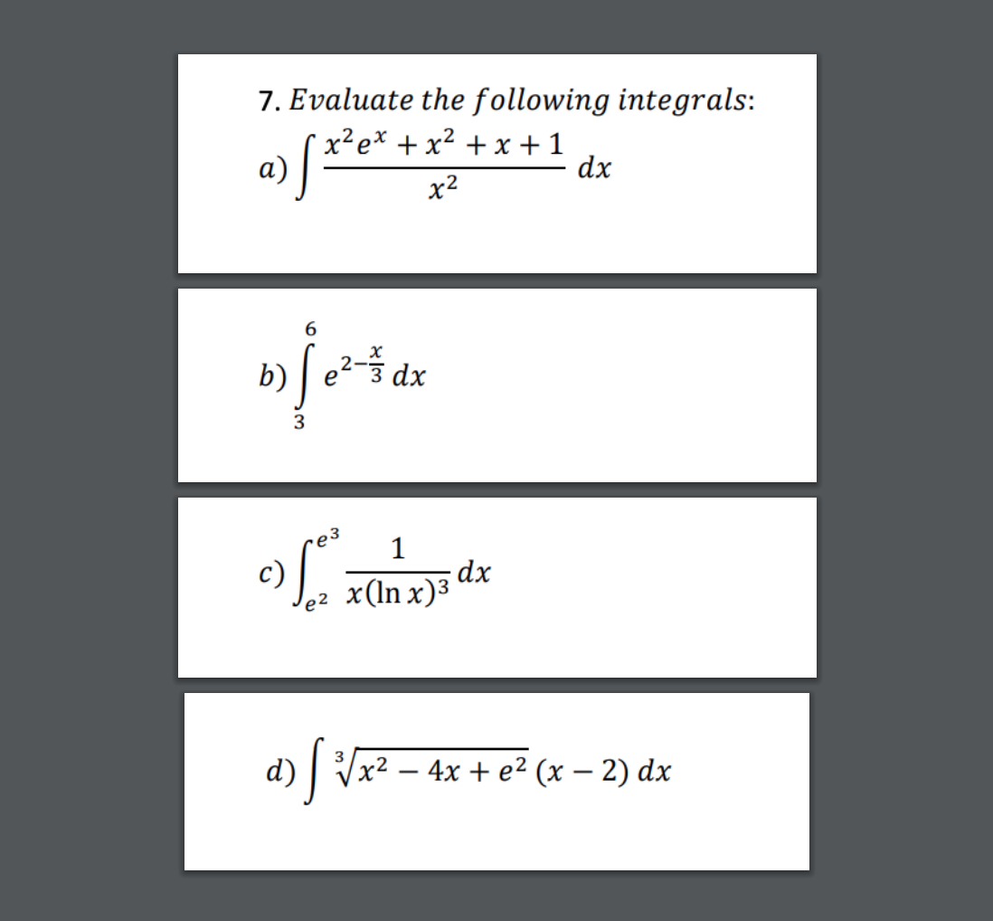 Solved 7. Evaluate the following integrals: r xex + x2 + x | Chegg.com