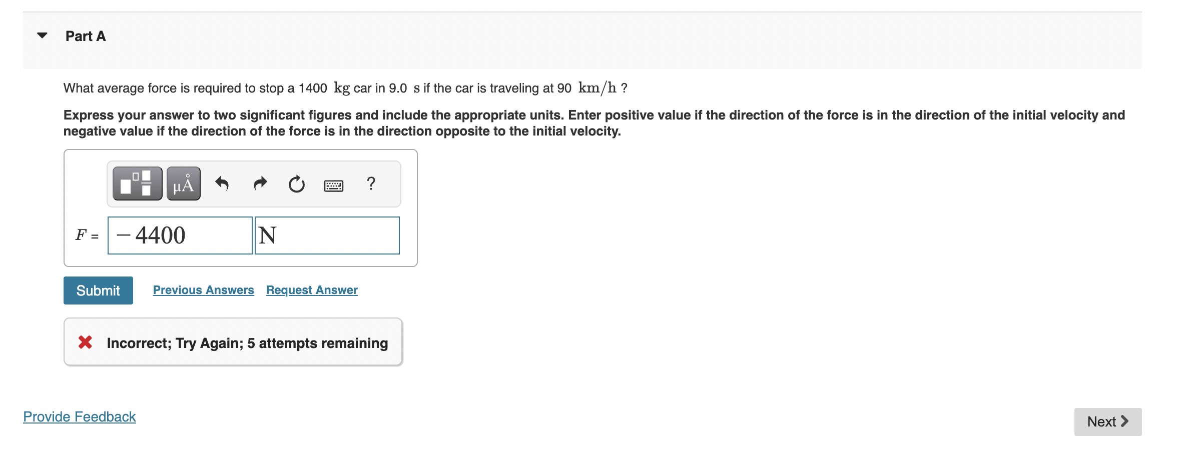 Solved What average force is required to stop a 1400 kg car | Chegg.com