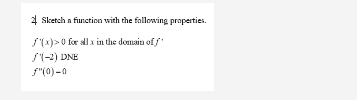 Solved 2. Sketch a function with the following properties. | Chegg.com