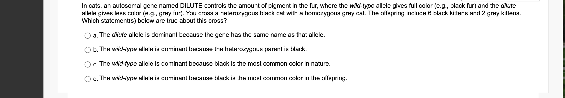 Solved In cats, an autosomal gene named DILUTE controls the | Chegg.com
