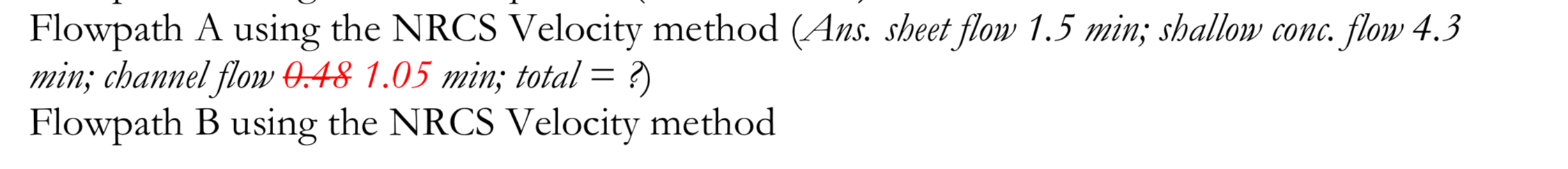 Solved Flowpath A using the NRCS Velocity method (Ans. sheet | Chegg.com