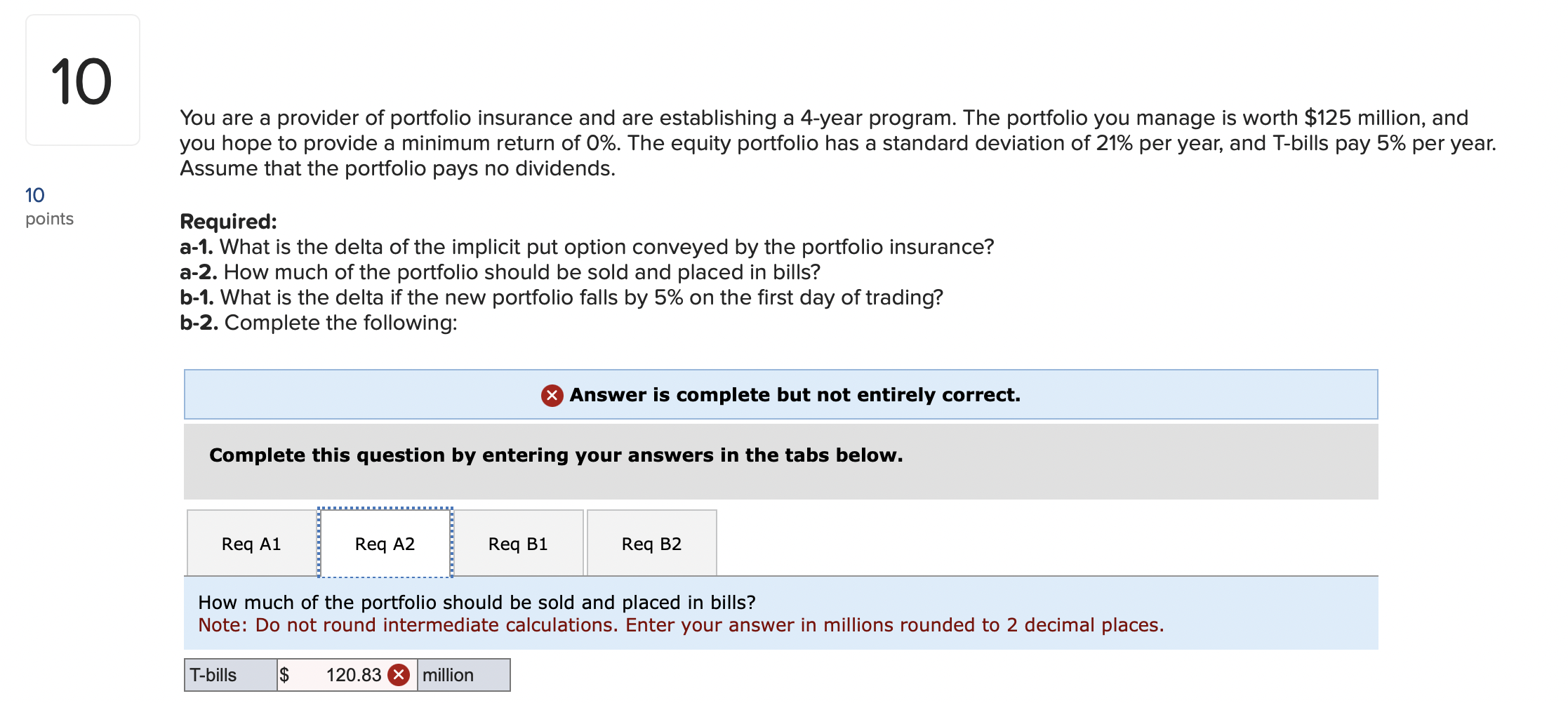 Solved You are a provider of portfolio insurance and are | Chegg.com