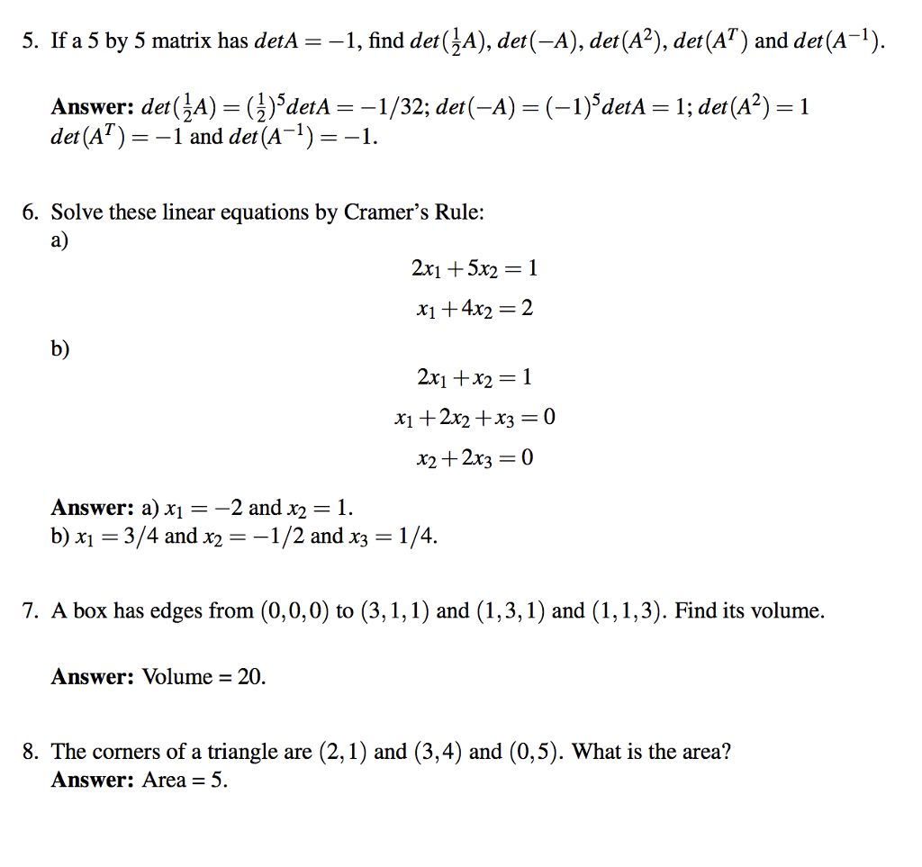 Solved 5. If a 5 by 5 matrix has detA=-1, find detGA), | Chegg.com