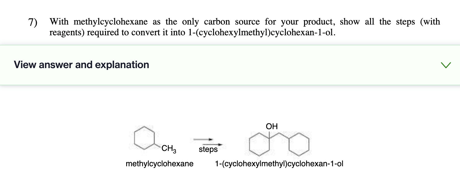 Solved 7) With methylcyclohexane as the only carbon source | Chegg.com