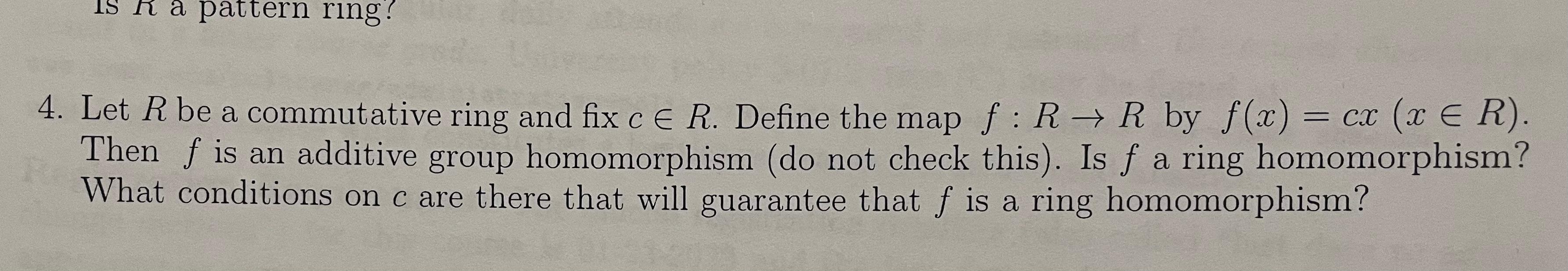 Solved 4. Let R be a commutative ring and fix c∈R. Define | Chegg.com