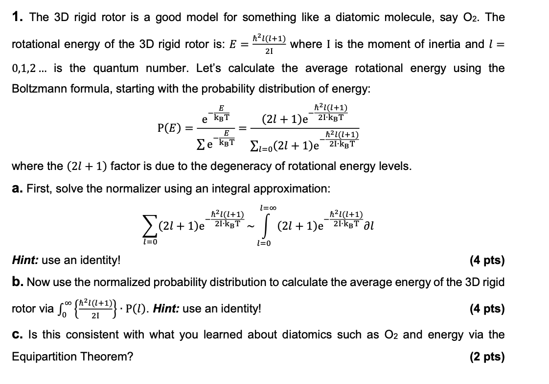 Solved E 1. The 3D rigid rotor is a good model for something | Chegg.com