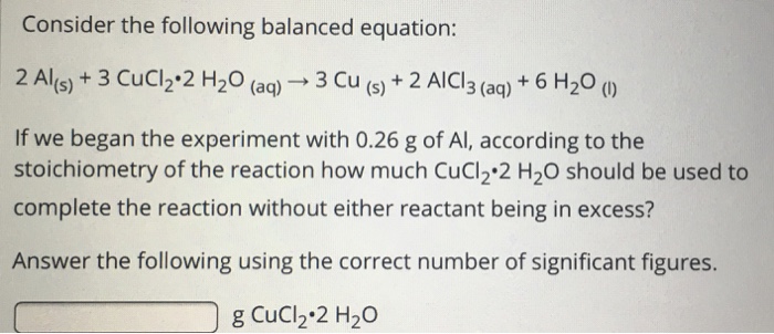 Solved Consider the following balanced equation: 2 Al(s) + 3 | Chegg.com