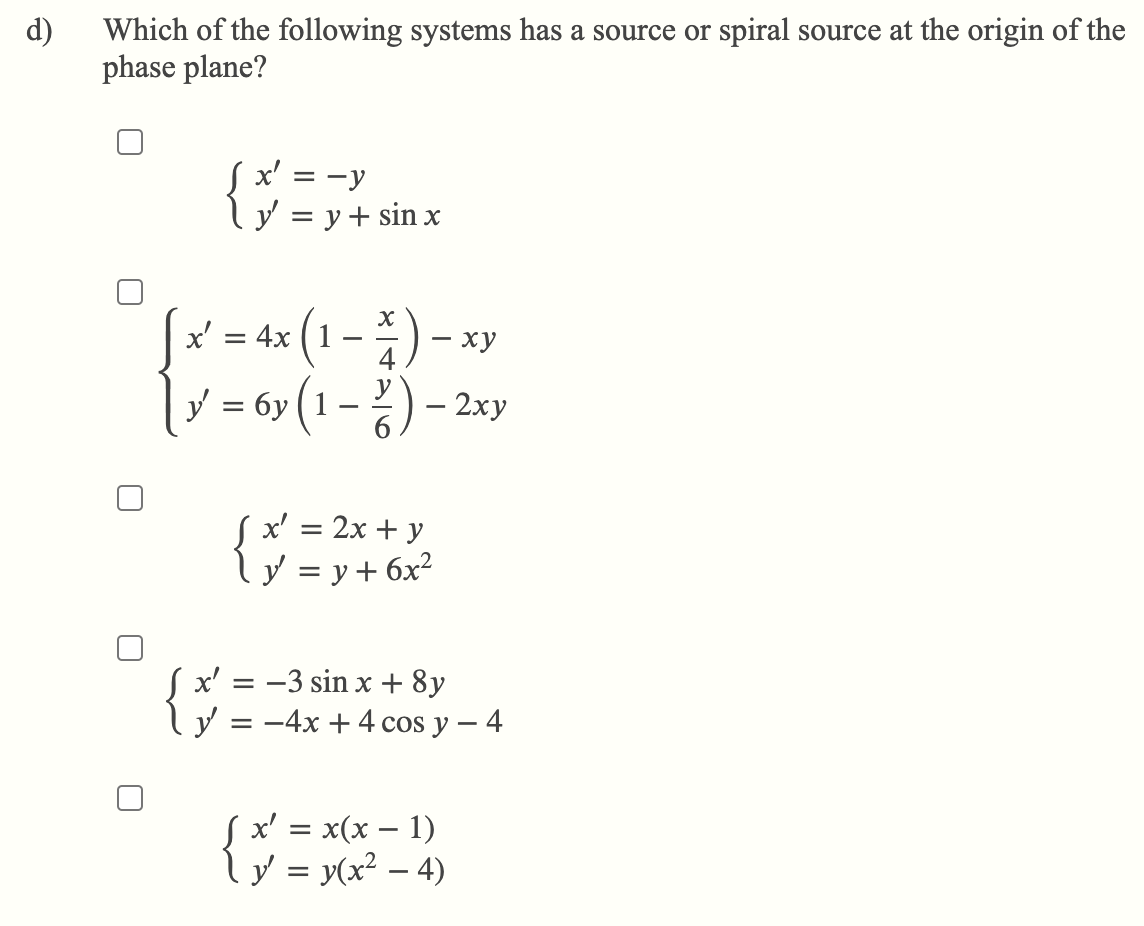 Solved 1) Which of the following systems has a source or | Chegg.com