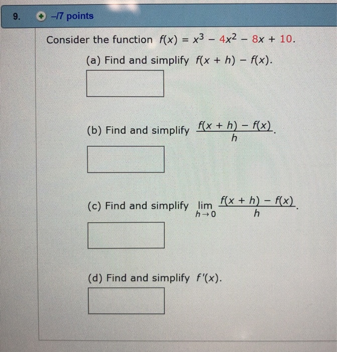 Solved 9. O -7 points Consider the function f(x) x3 - 4x2 8x | Chegg.com