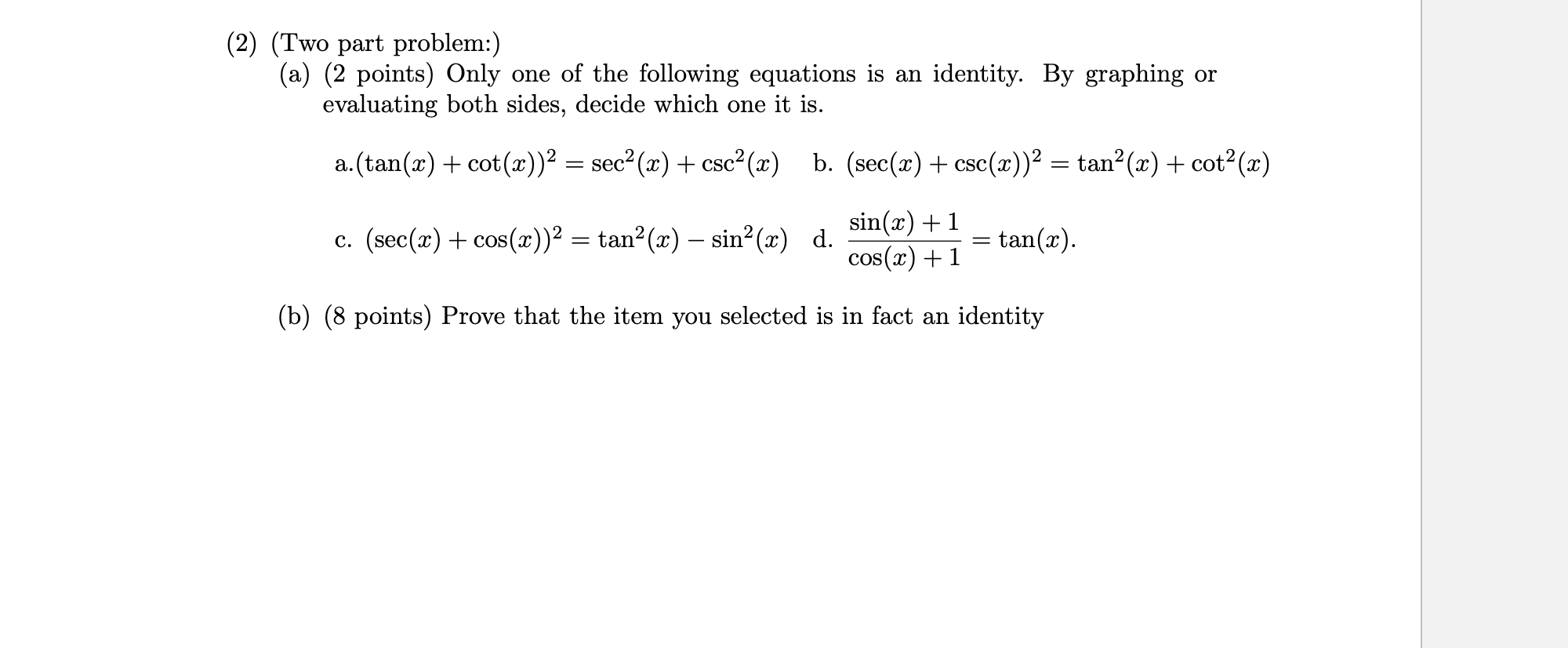 Solved (2) (Two part problem:) (a) (2 points) Only one of | Chegg.com