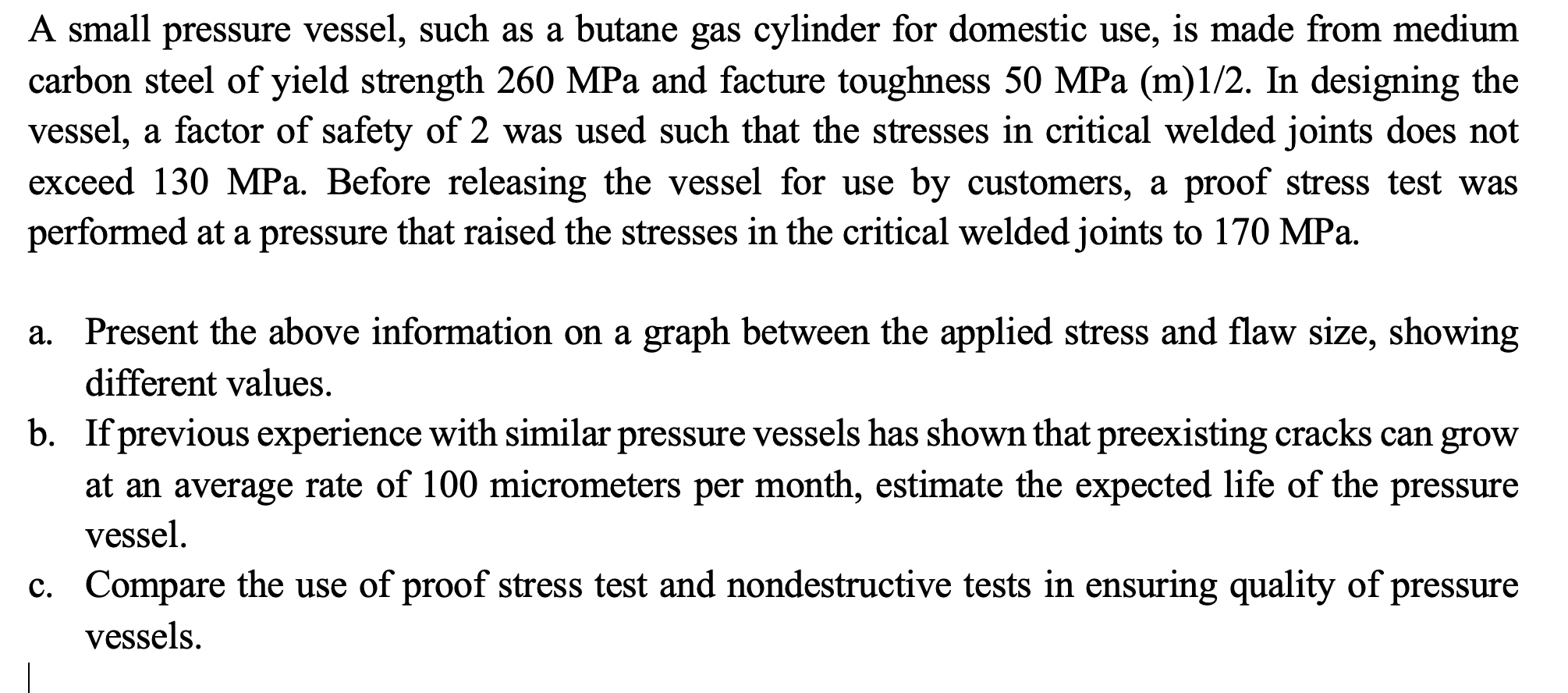 Solved 1 1 1 Higher Kic YS Proof stress test Fracture | Chegg.com
