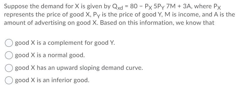 Solved Suppose the demand for X is given by Qxd = 80 - Px | Chegg.com