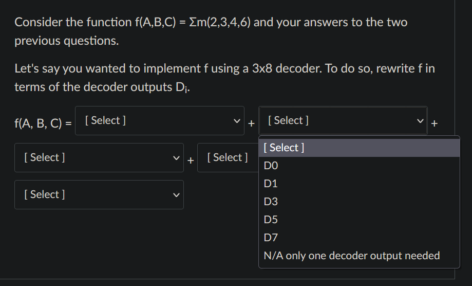 Solved Consider the function f(A,B,C) = {m(2,3,4,6) and your | Chegg.com