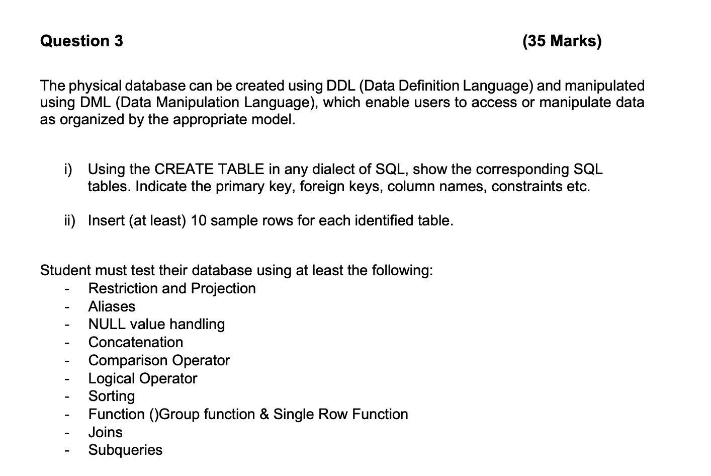 Solved Question 3 (35 Marks) The physical database can be | Chegg.com