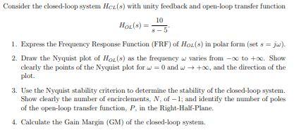 Solved Consider the closed-loop system Her(s) with unity | Chegg.com