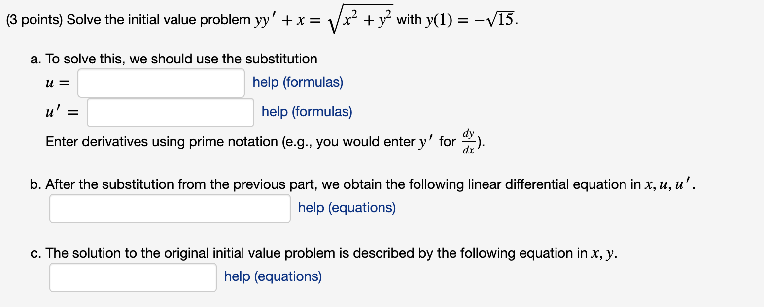 Solved 3 points) Solve the initial value problem yy′+x=x2+y2 | Chegg.com